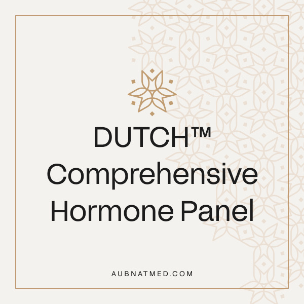 DUTCH™ Comprehensive Hormone Panel : Auburn Naturopathic Medicine